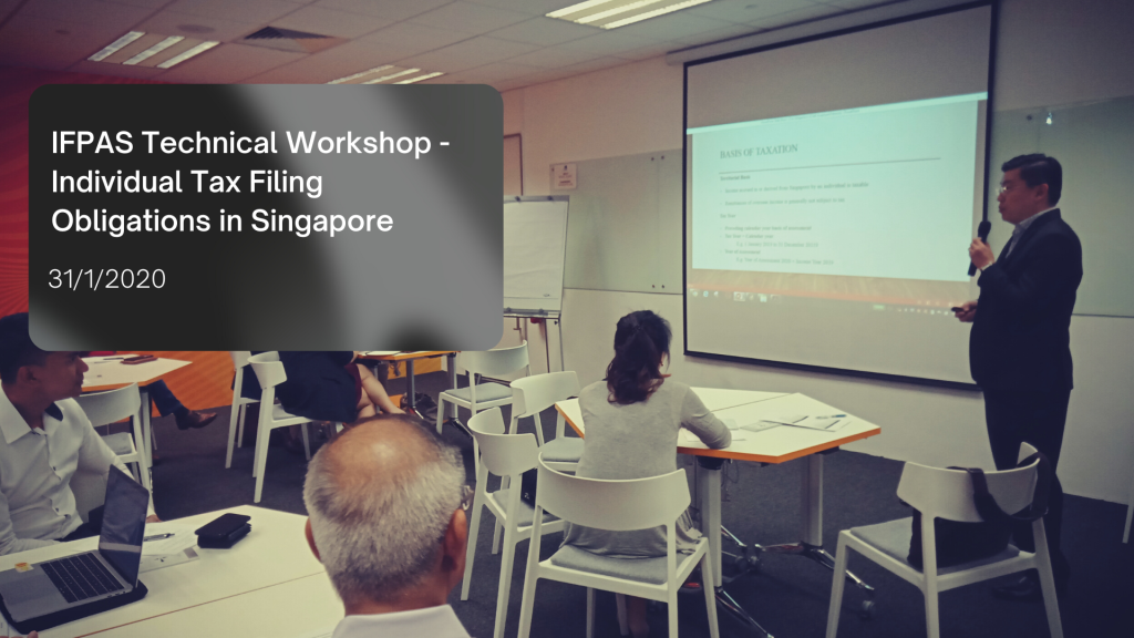 IFPAS Technical Workshop - Individual Tax Filing Obligations in Singapore | IFPAS